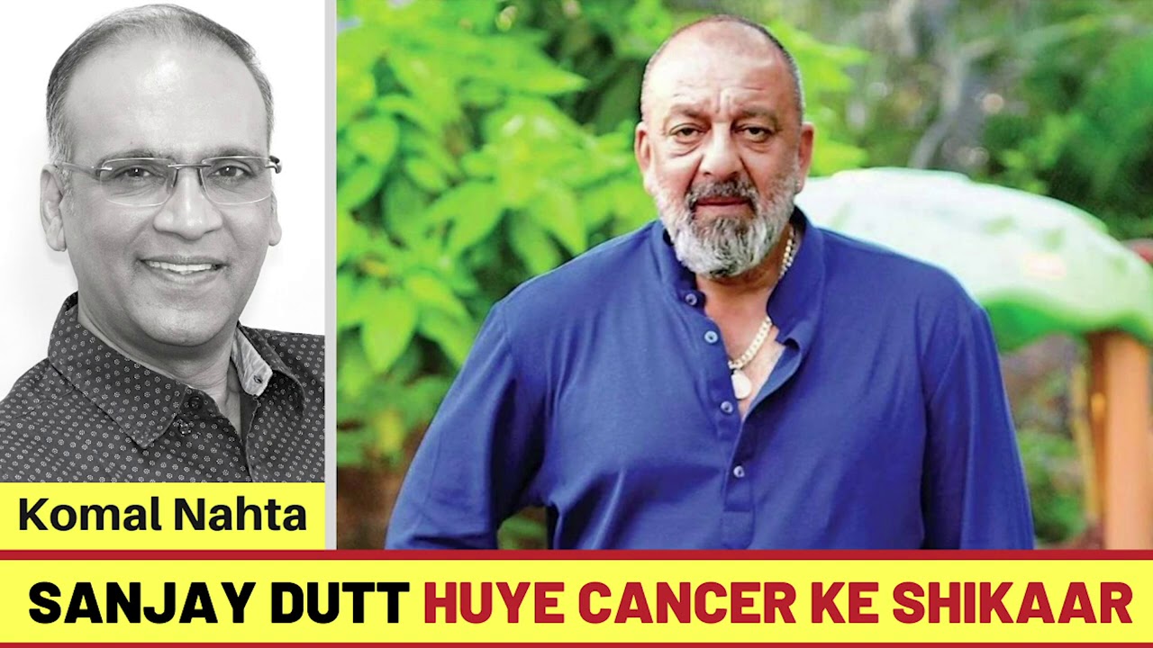SANJAY DUTT SUFFERING FROM LUNG CANCER | 11 August, 2020 – Film Information