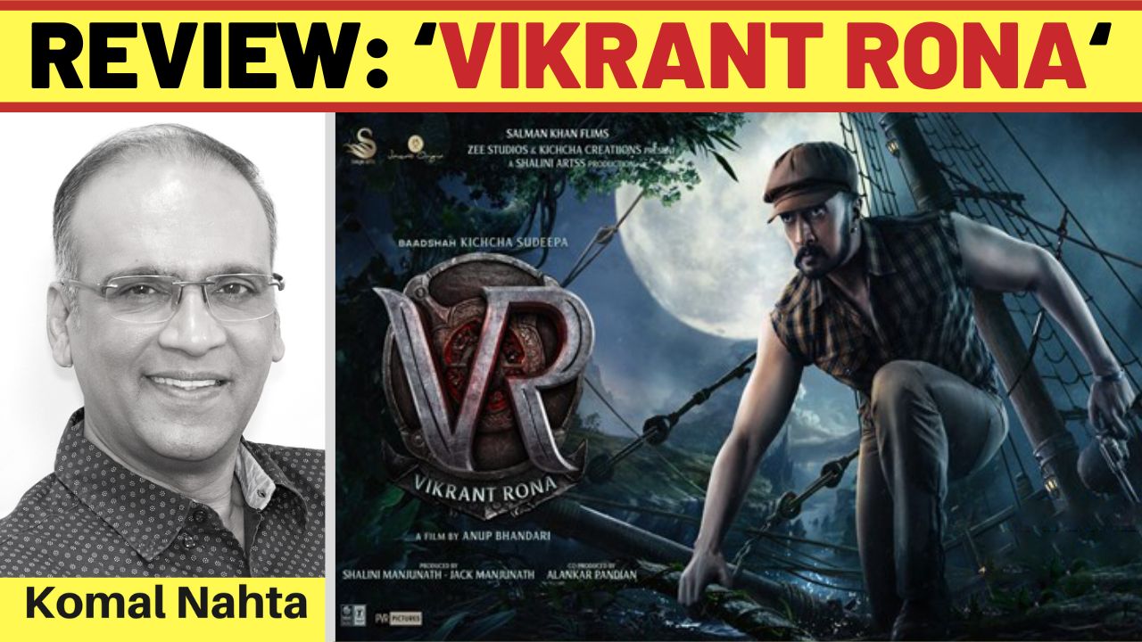 'VIKRANT RONA' (DUBBED) REVIEW | 28 July, 2022 - Film Information