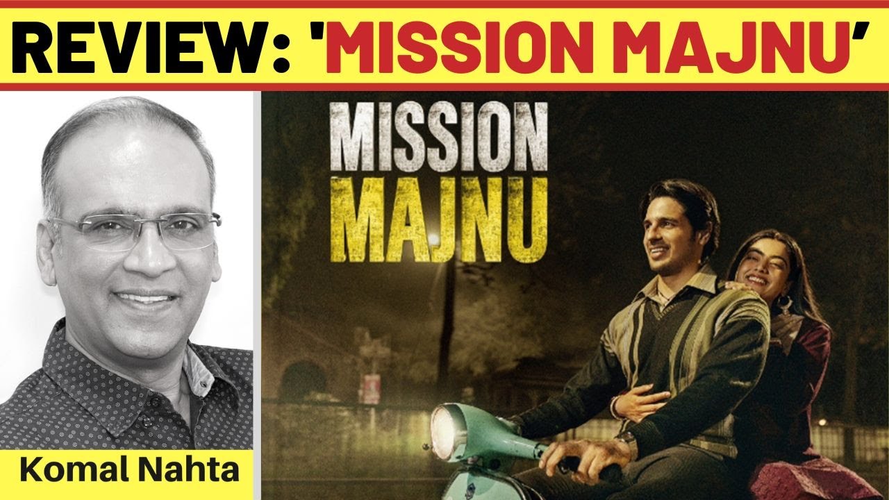 ‘MISSION MAJNU’ REVIEW | 20 January, 2023 - Film Information