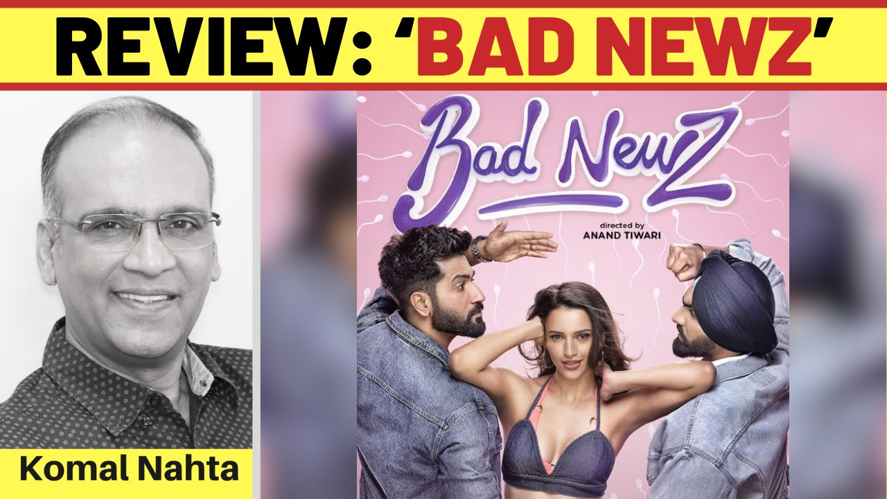 'BAD NEWZ' REVIEW | 19 July, 2024 - Film Information