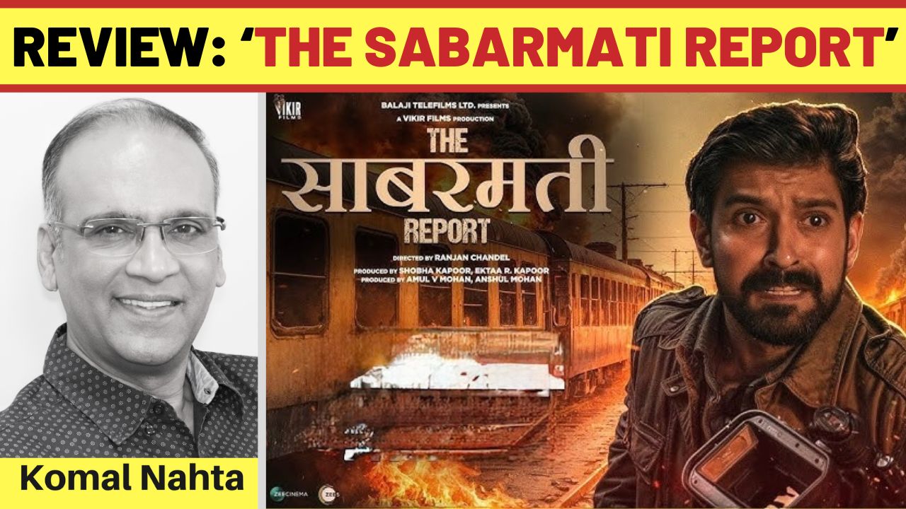 ‘THE SABARMATI REPORT’ REVIEW | 15 November, 2024 - Film Information