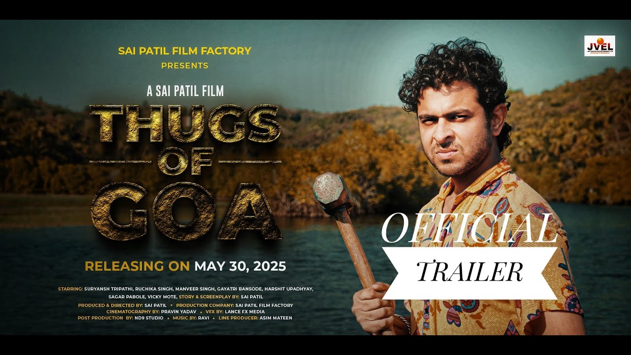 #250530 THUGS OF GOA 30th May, 2025 - Film Information