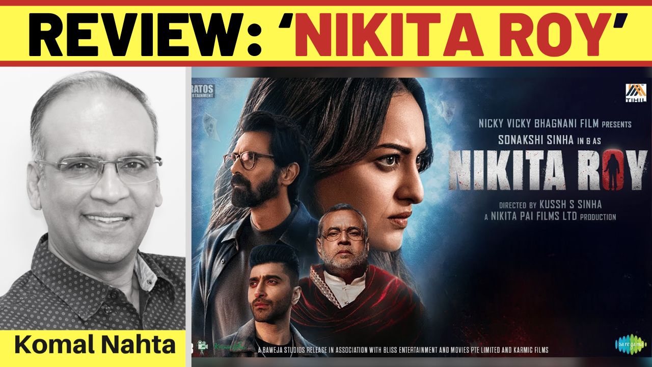 'NIKITA ROY' REVIEW | 18 July, 2025 - Film Information